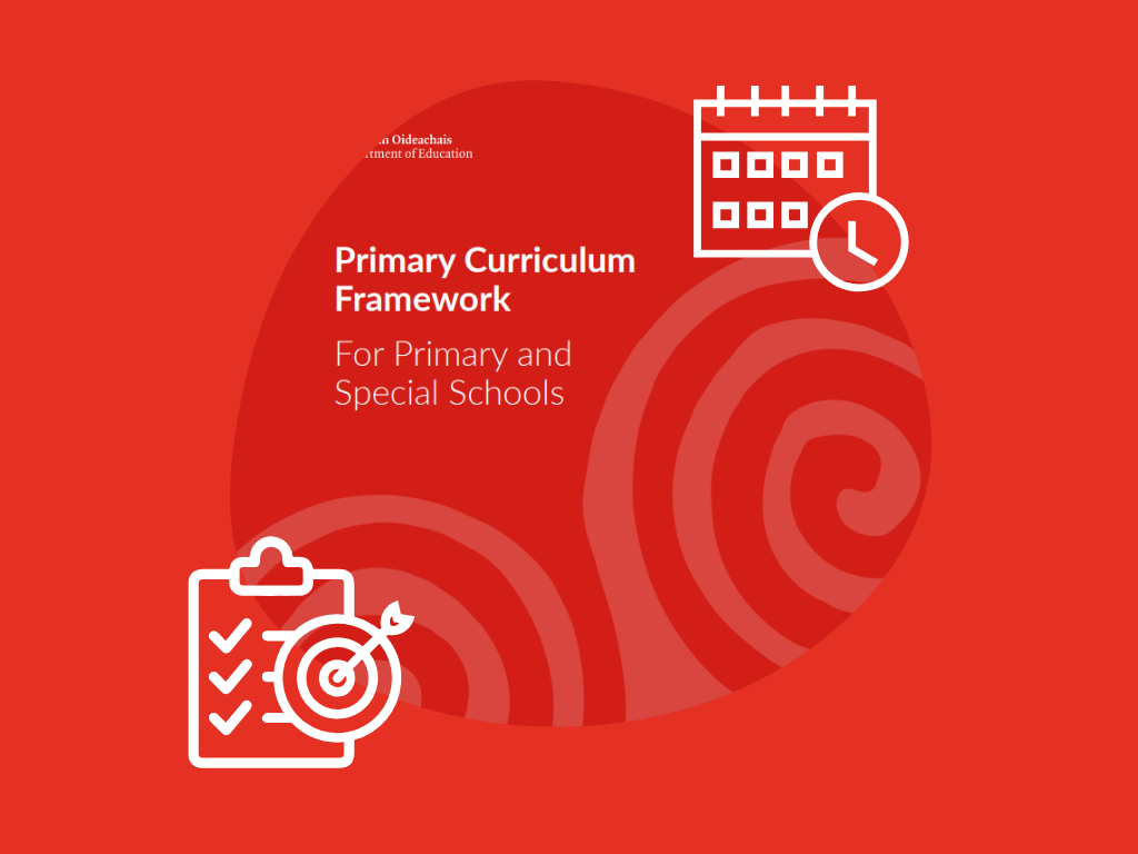 The Primary Curriculum Framework... What's it all about? - Teachers' Corner